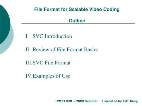 Ppt File Format For Scalable Video Coding Outline Powerpoint