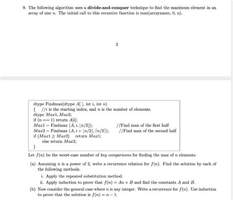 Solved 9 The Following Algorithm Uses A Divide And Conquer