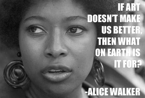 Alice Walker Quotes About Women Quotesgram