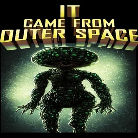 Stream Show Sample For 41223 It Came From Outer Space By Ground Zero