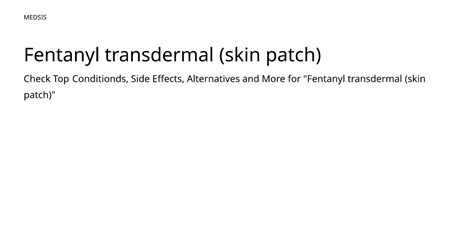 Fentanyl Transdermal Skin Patch Medsis