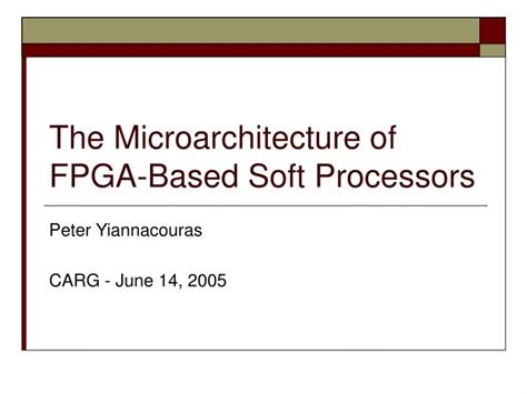 Ppt The Microarchitecture Of Fpga Based Soft Processors Powerpoint