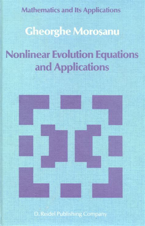 Pdf Nonlinear Evolution Equations And Applications Transl From The Romanian By Gheorge
