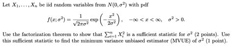 Solved Let X Xn be iid random variables from N σ with Chegg