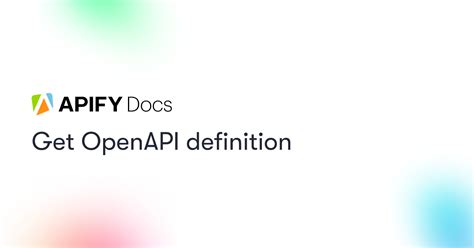 Get Openapi Definition Apify Documentation