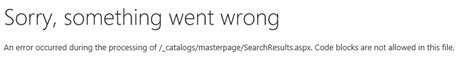 2013 Code Blocks Error On Searchresultsaspx Page Sharepoint Stack