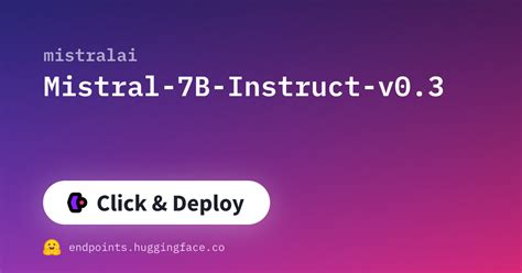 Deploy Mistralaimistral 7b Instruct V03 Inference Endpoints By
