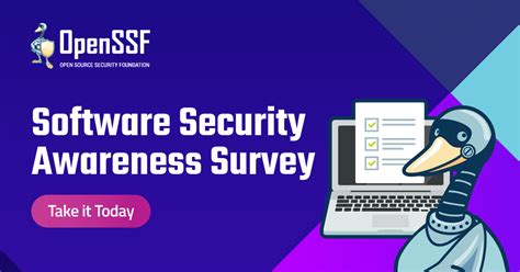 We Want To Hear From You Take The Openssf Software Security Awareness Survey Open Source