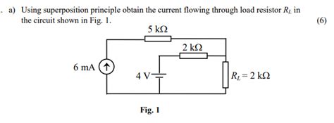 Solved A Using Superposition Principle Obtain The Current Chegg