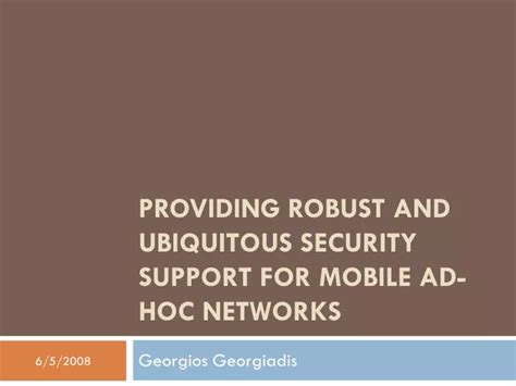 Ppt Providing Robust And Ubiquitous Security Support For Mobile Ad
