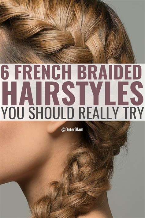 Best 13 Best French Braided Hairstyles For Short Medium And Long Hair