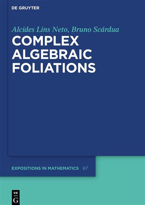 Complex Algebraic Foliations Alcides Lins Neto Buch Jpc De
