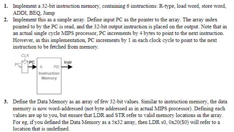 Solved 1 Implement A 32 Bit Instruction Memory Containing Chegg Com