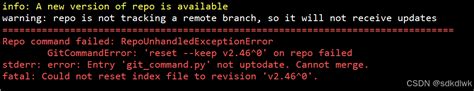 Repo Sync同步出错解决repo Command Failed Repounhandledexceptionerror Csdn博客