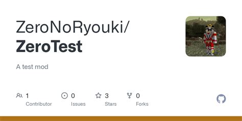 GitHub ZeroNoRyouki ZeroTest A Test Mod