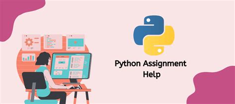 Get Python Assignment Help By Top Programming Experts 51 Off