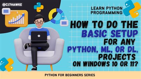 ultimate beginner s guide ai development setup on windows 10 11 youtube