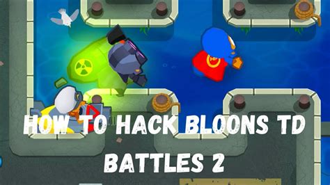 How To Hack Bloons TD Battles 2 YouTube