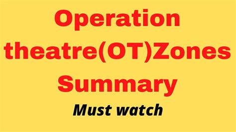 Operation Theatre Ot Zones Summary Youtube