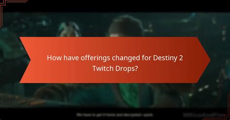 Destiny 2 Twitch Drops Updates New Releases And Community Reactions
