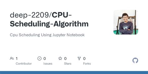 GitHub Deep CPU Scheduling Algorithm Cpu Scheduling Using Jupyter Notebook