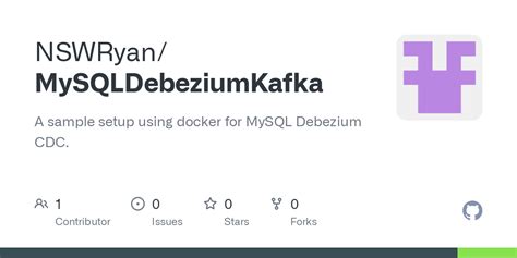 Github Nswryan Mysqldebeziumkafka A Sample Setup Using Docker For Mysql Debezium Cdc