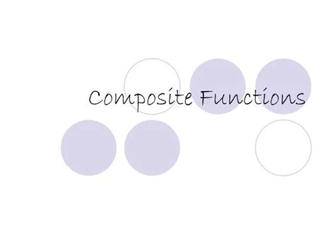 PPT Composite Functions Definition Examples And Breakdown PowerPoint Presentation ID