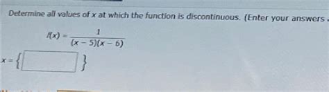 solved determine all values of x ﻿at which the function is