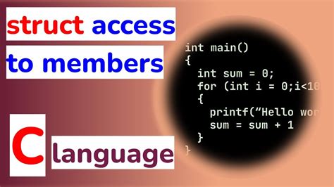 C Programming Struct Accessing To Members Youtube
