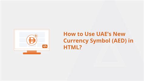 How To Use The Uae New Currency Symbol Aed In Html