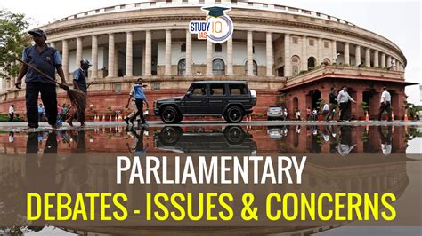 Parliamentary Debates Issues And Concerns