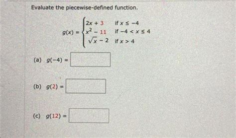 Solved Evaluate The Piecewise Defined Function Chegg