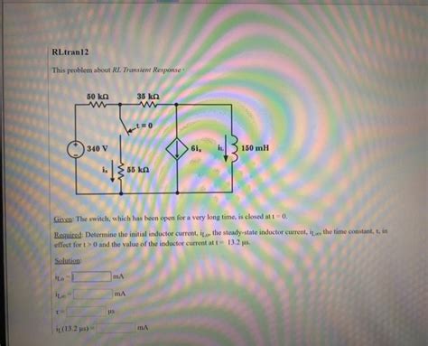 Solved Rl Tran12 This Problem About Rl Transient Response 50
