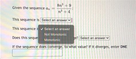 solved given the sequence an 8n3 9 n3 4 this sequence