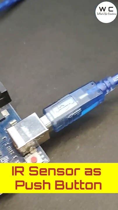 Ir Sensor As Push Button Arduino Uno Shorts Arduinoprojects