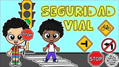 Seguridad Vial Semana EducaciÓn Vial Para NiÑos En 2025 Educacion