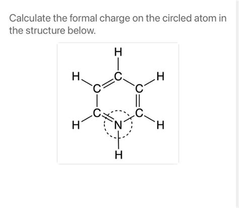 Solved Calculate the formal charge on the circled atom in | Chegg.com
