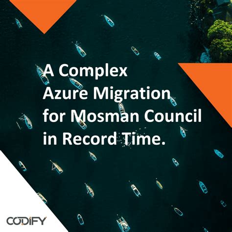 Codifys Azure Migration Transforms Mosman Council It Codify