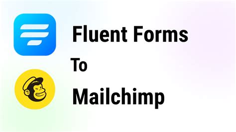 Connect Fluent Forms With Mailchimp Integration In Less Than 2 Minutes