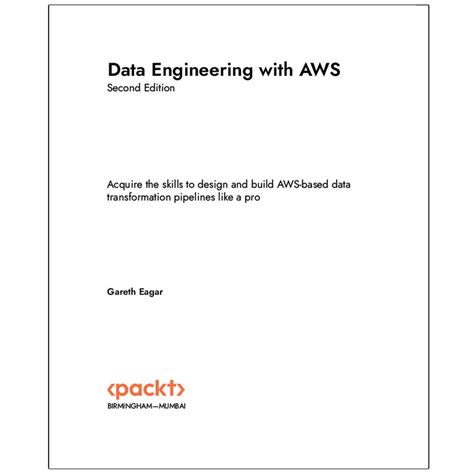 قیمت و خرید کتاب Data Engineering With Aws Second Edition اثر Gareth Eagar انتشارات رایان کاویان