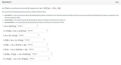 Solved Question 2 4 Pts Let P N Be A Predicate With Domain