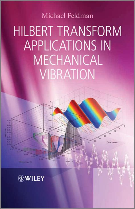 Hilbert Transform Applications In Mechanical Vibration EBook By Michael Feldman EPUB Rakuten