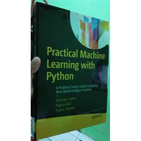 jual practical machine learning with python a problem solver s guide