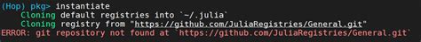 Julia Pkg Error Git Repository Not Found At `
