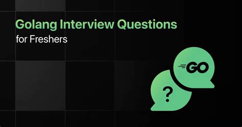 top 50 golang interview questions for freshers in 2025