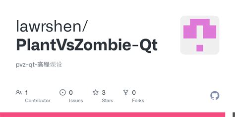 GitHub lawrshen PlantVsZombie Qt pvz qt 高程课设