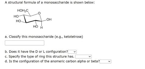 Solved A Fischer Projection Of A Monosaccharide Is Shown