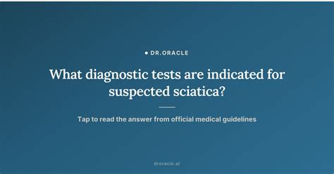 What Diagnostic Tests Are Indicated For Suspected Sciatica