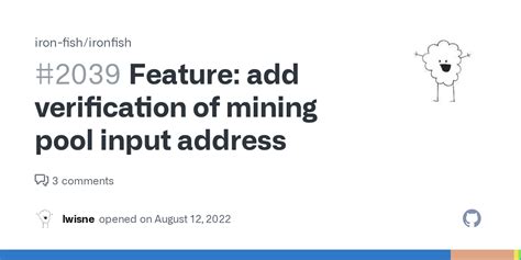 Feature Add Verification Of Mining Pool Input Address · Issue 2039