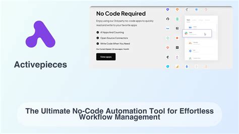 Activepieces The Ultimate No Code Automation Tool For Effortless